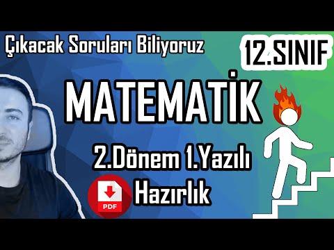 12.Sınıf Matematik 2.Dönem 1.Yazılı Sınav Hazırlık / Çıkacak soruları görmek isteyenler için