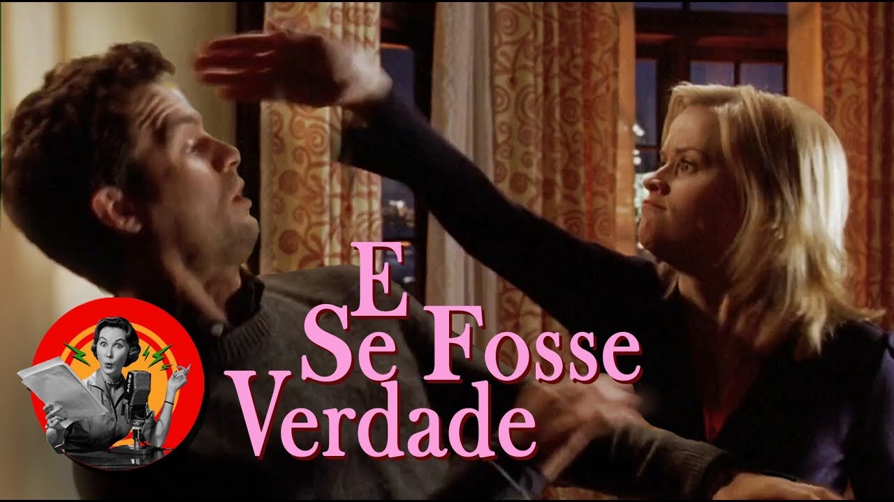 E Se Fosse Verdade – duas dublagens (DVD e TV paga) - YouTube