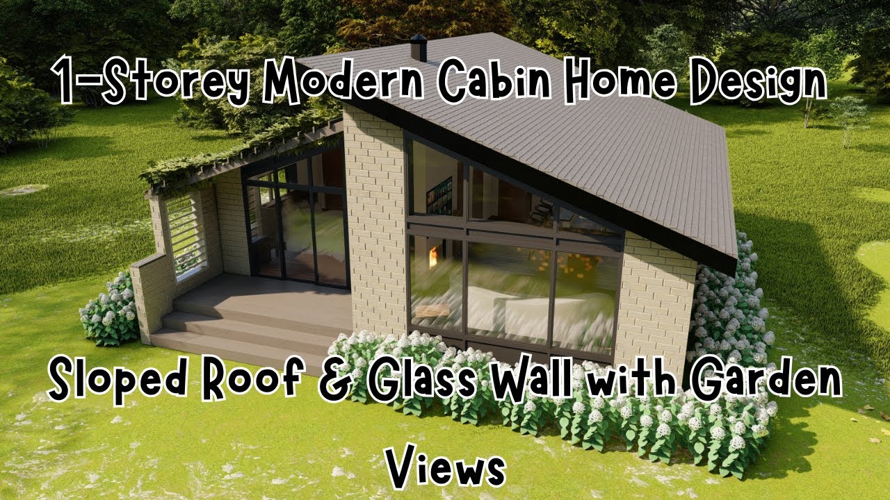 1-Storey Modern Cabin Home Design | Sloped Roof & Glass Wall with ...
