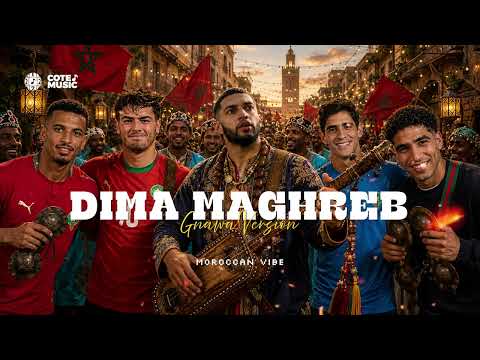 Morocco World cup 2026 fan song | Dima Maghreb 2026 Gnawa Remix | ديما مغرب