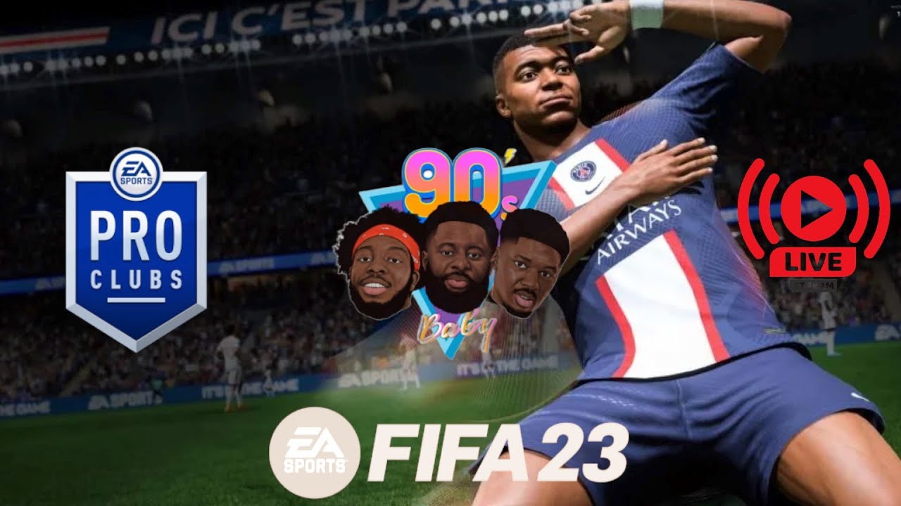 PRO CLUBS WITH MEMBERS & FRIENDS | #fifa23 #ps5 | 90s Baby Show - YouTube