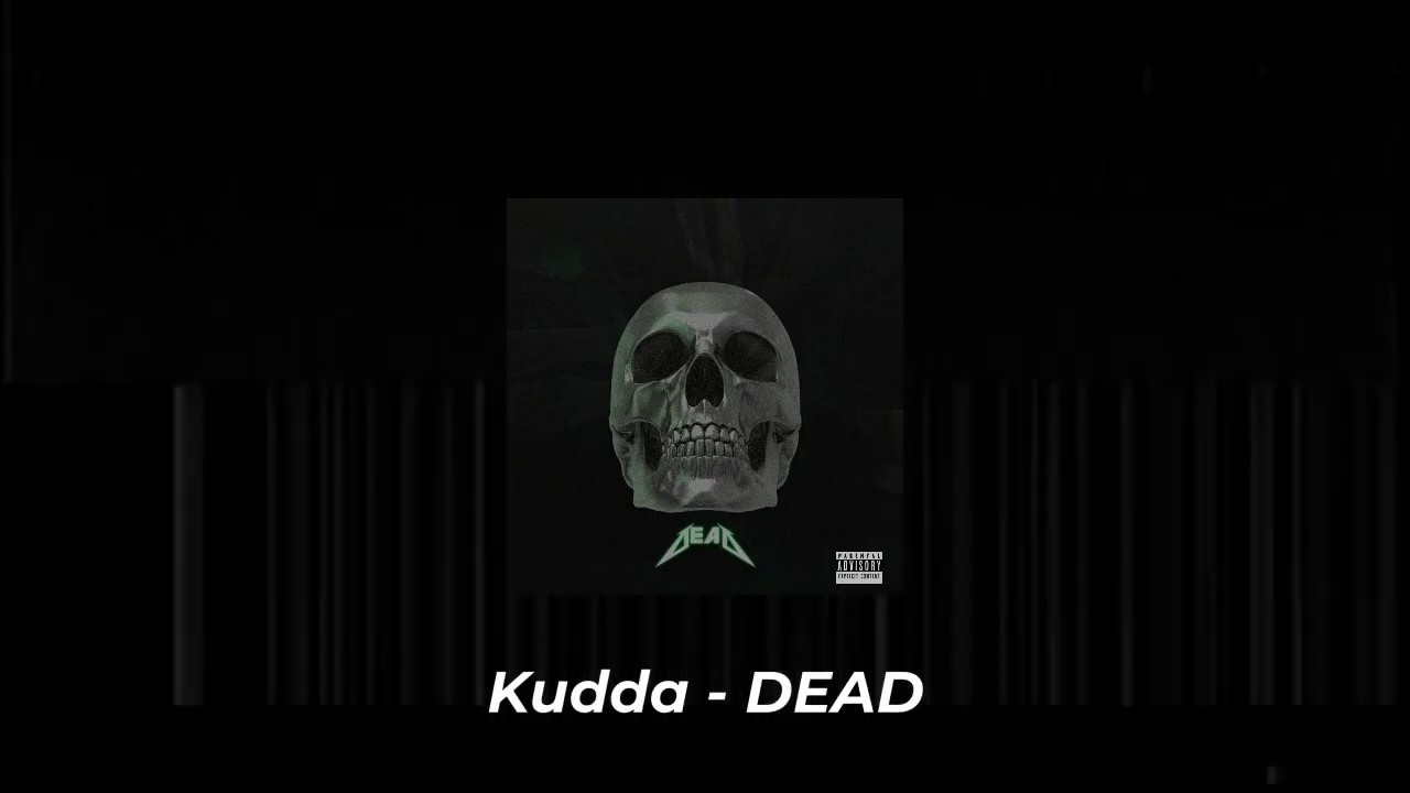 Kudda - DEAD (Official Audio) - YouTube