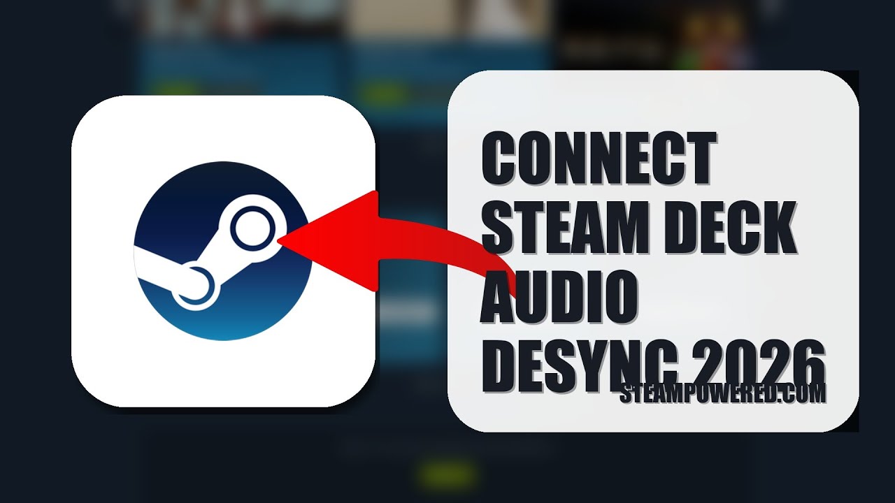 How To Connect Steam Deck Audio Desync 2026 (QUICK FIX) - YouTube