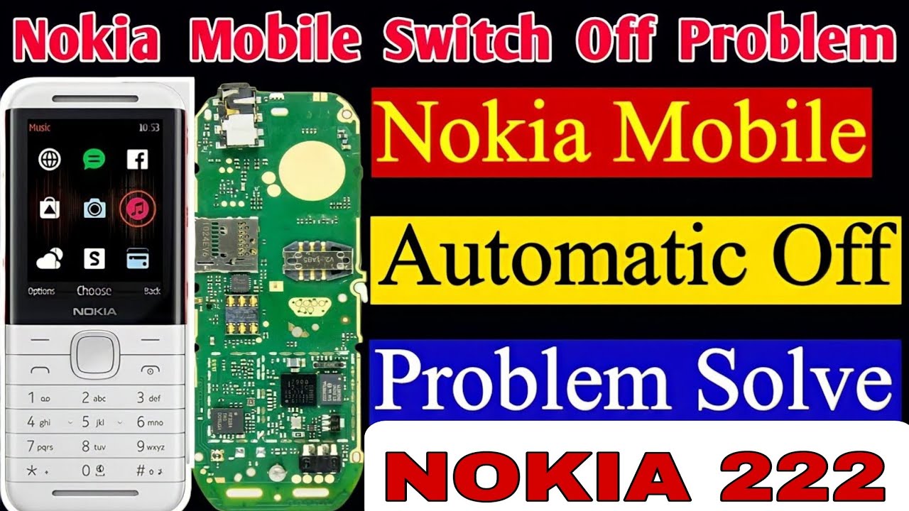 Nokia 222 Automatic Switch Off problem | Nokia Mobile Auto Off Problem ...