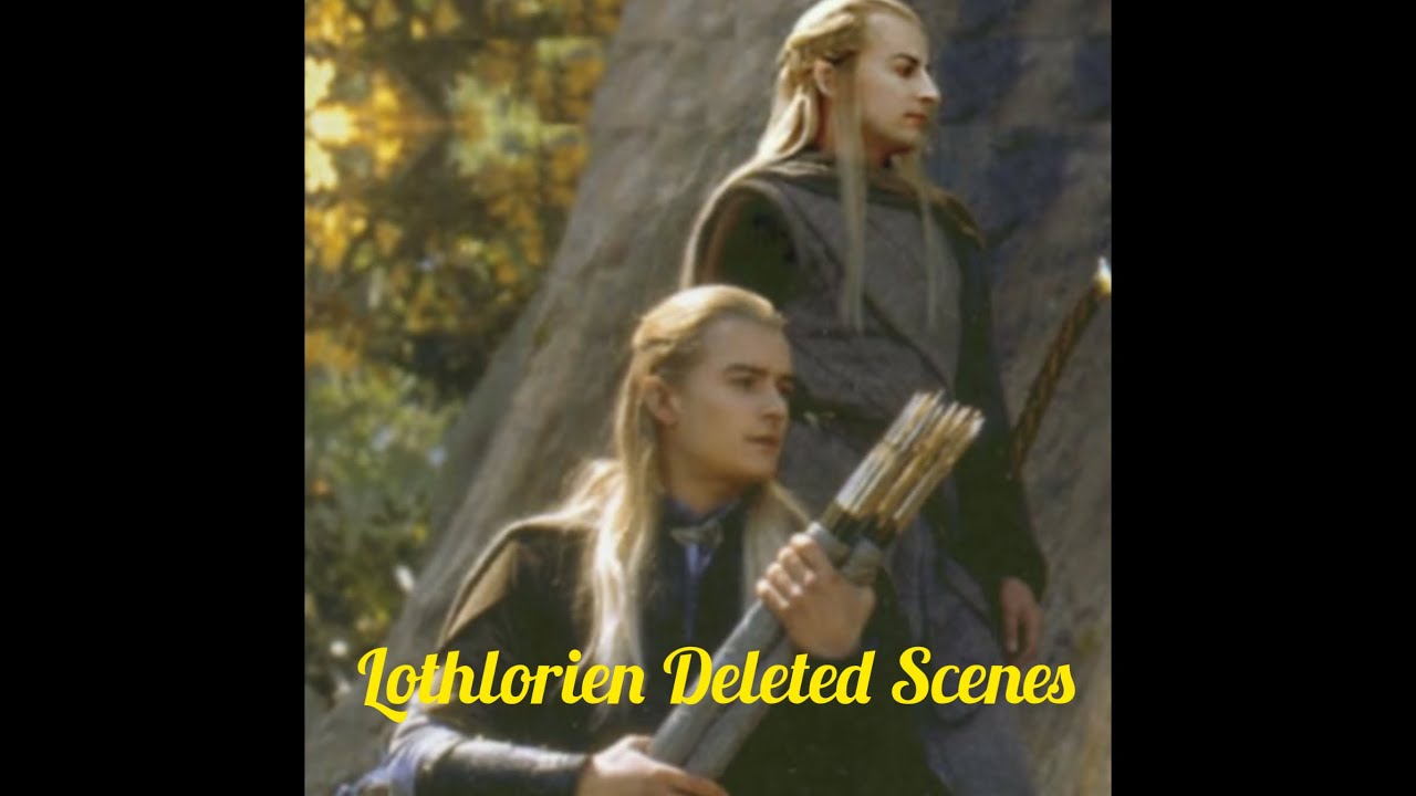 Legolas in Lothlorien | Deleted scenes | The Lord of the Rings - YouTube