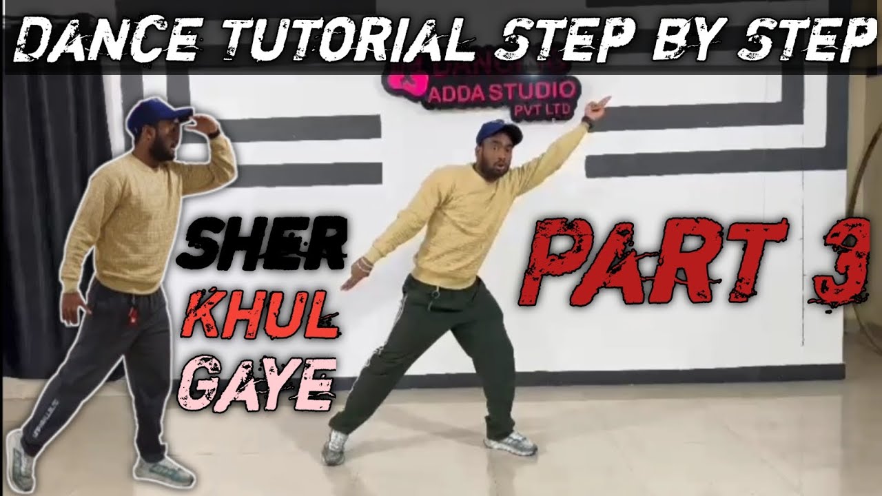Sher Khul Gaye || Dance Tutorial || Step By Step || Easy Dance ...