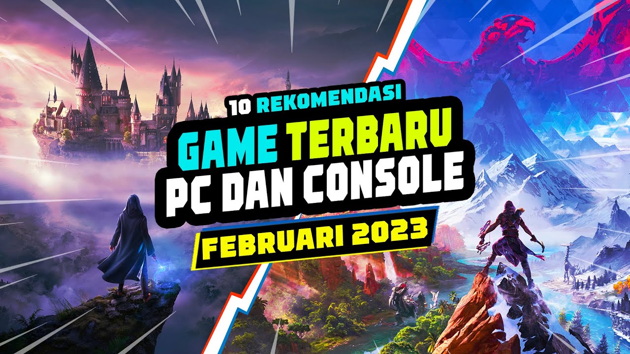 10 GAME PC DAN CONSOLE TERBARU FEBRUARI 2023 - GAME KEREN PALING ...