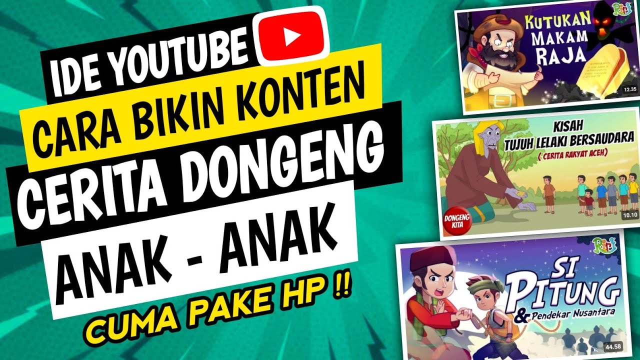 Ide Konten Youtube | Cara Membuat Konten Cerita Dongeng Anak - Anak ...