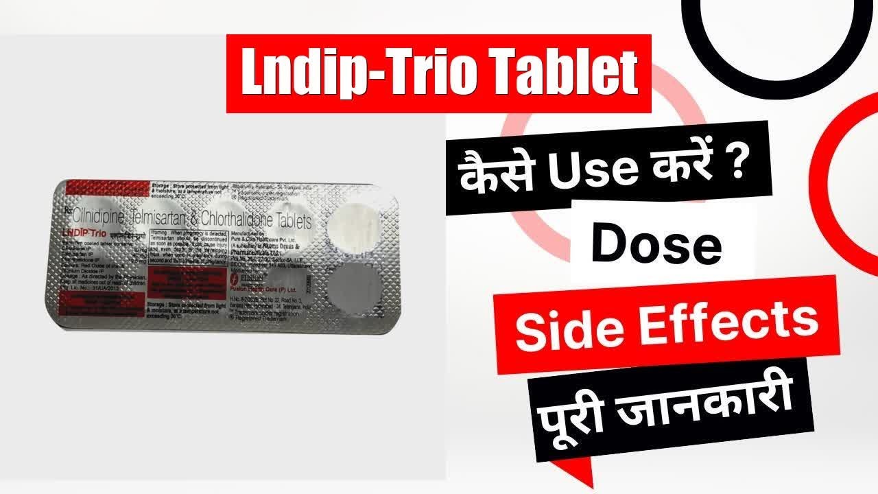 Lndip-Trio Tablet Uses in Hindi | Side Effects | Dose - YouTube