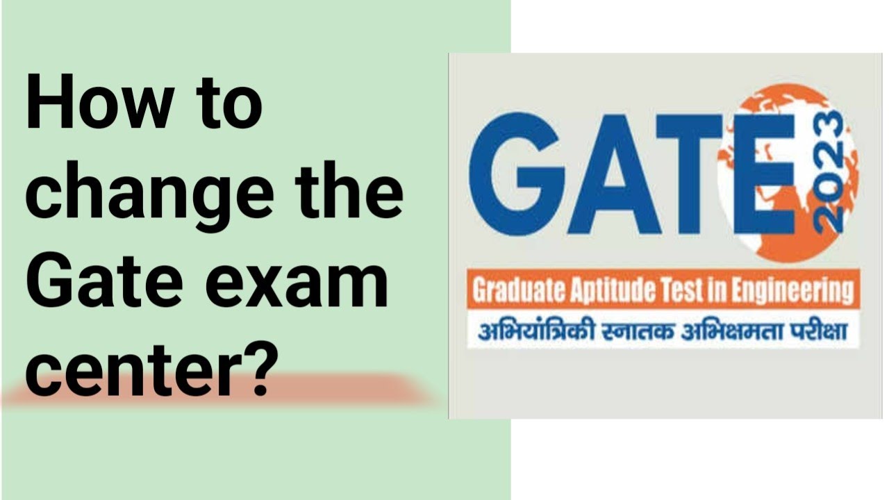 How to change gate exam center || Gate 2023 - YouTube