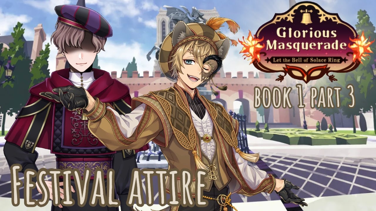 🔔🌹Glorious Masquerade🌹⚜️Book 1 Part 3 - YouTube