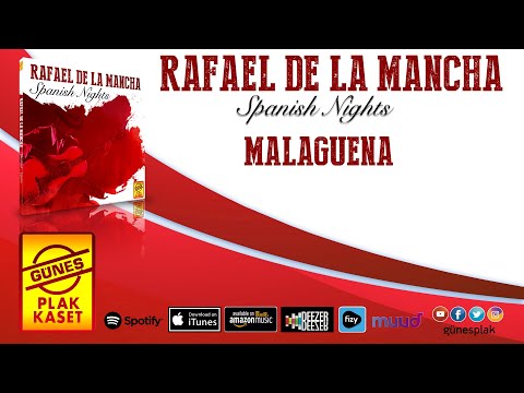 Rafael De La Mancha - Malaguena