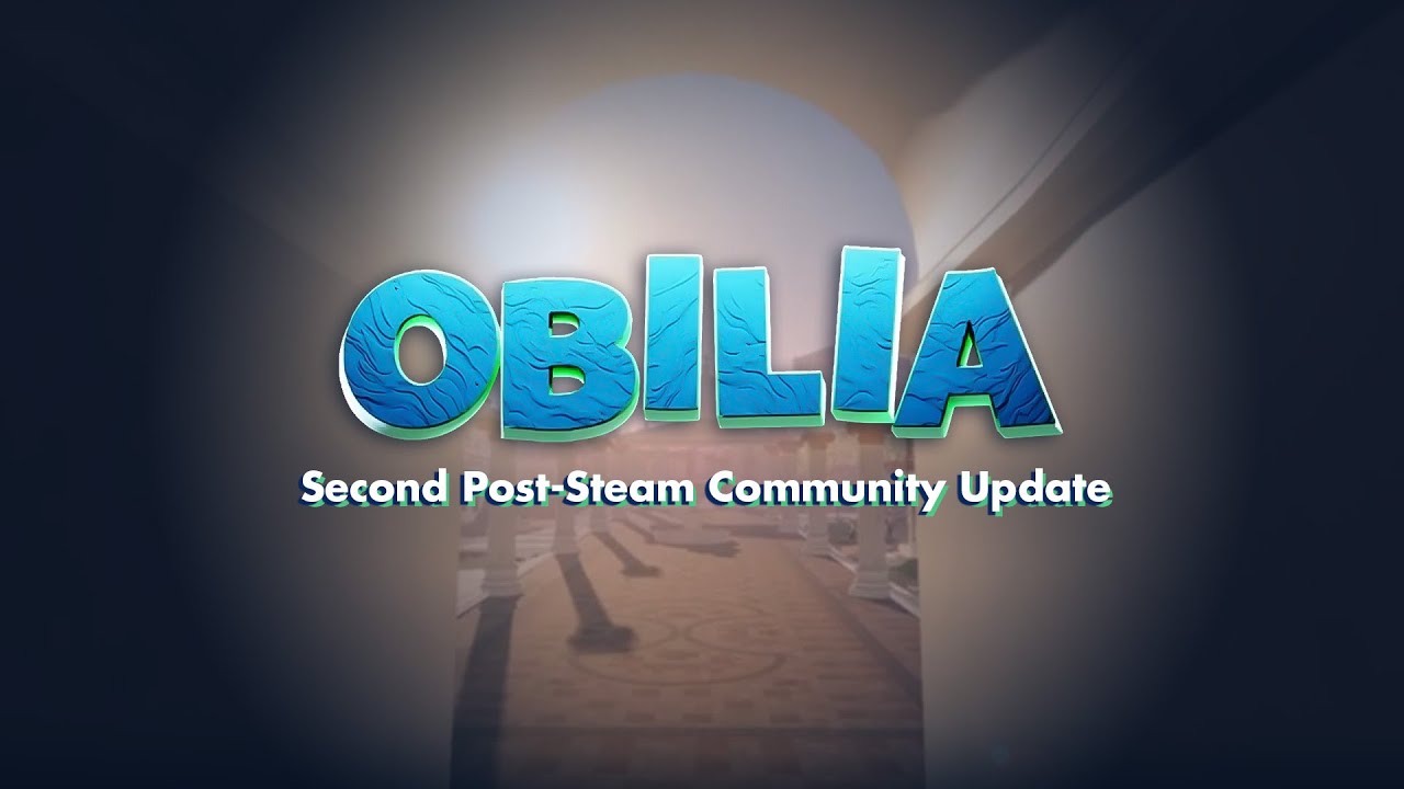 Obilia | Second Post-Steam Community Update - YouTube