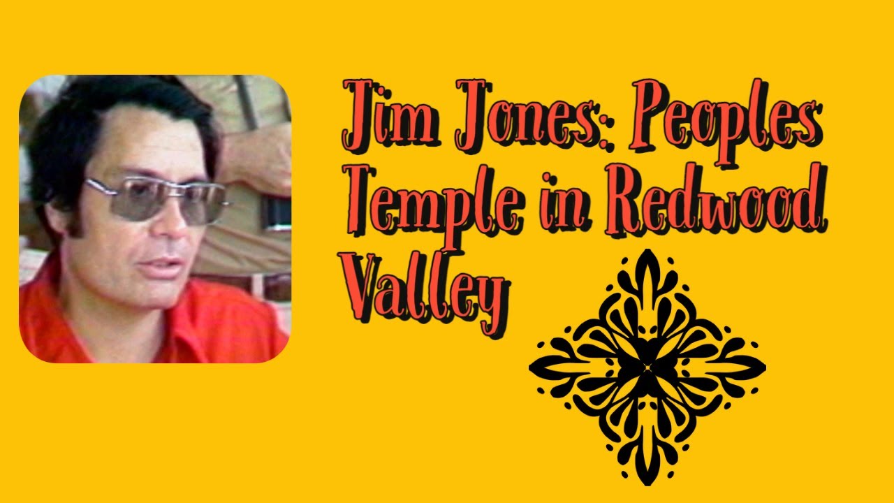 Jim Jones Peoples Temple in Redwood Valley - YouTube