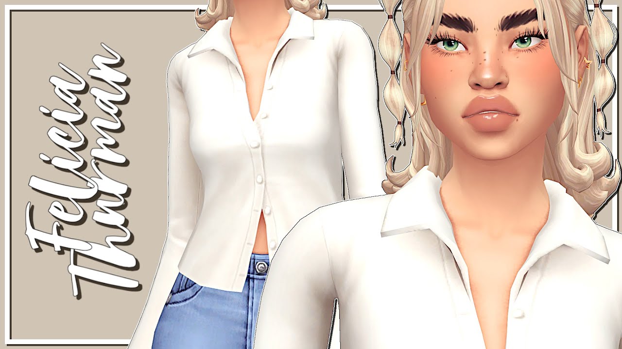 The Sims 4 | FELICIA THURMAN 🌼 | cas & lookbook + CC Links - YouTube