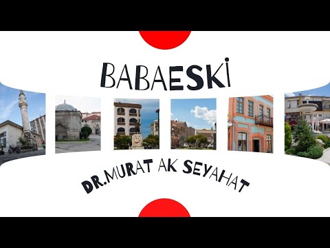 En Baba Şehir: Babaeski Babaeskide gezilecek yerler Babaeskide görülmesi gereken yerler #babaeski