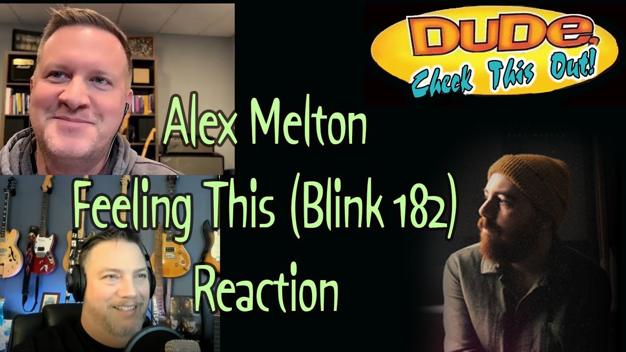 Alex Melton - Feeling This (Blink 182 Cover) - Reaction! - YouTube
