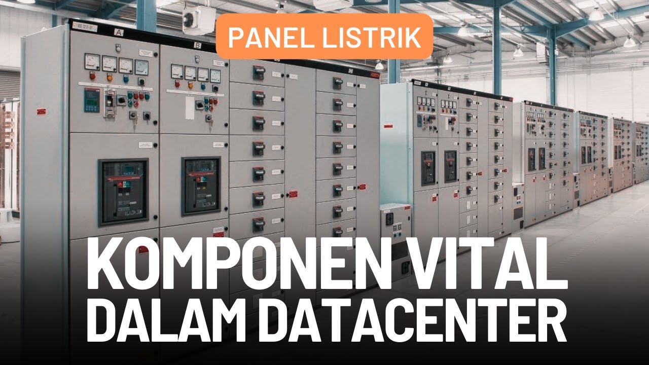 Peranan Panel Listrik Dalam Environment Data Center - YouTube