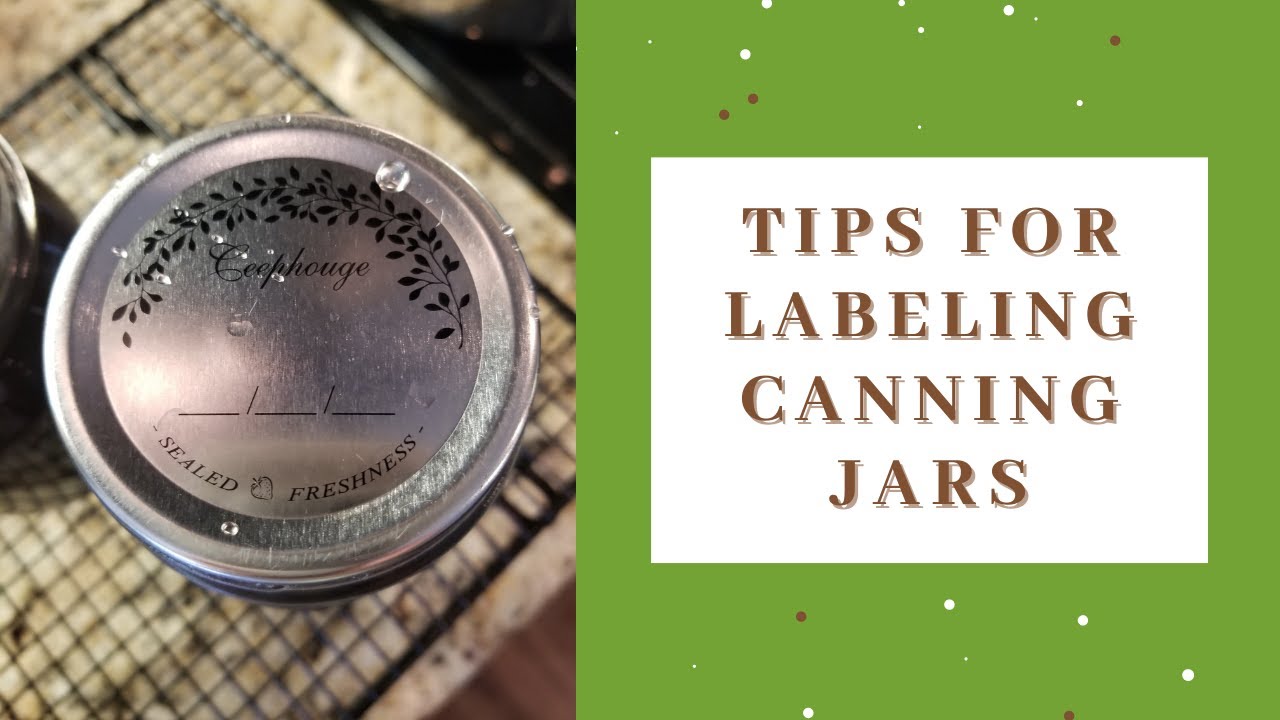 Tips for labeling canning jars - YouTube