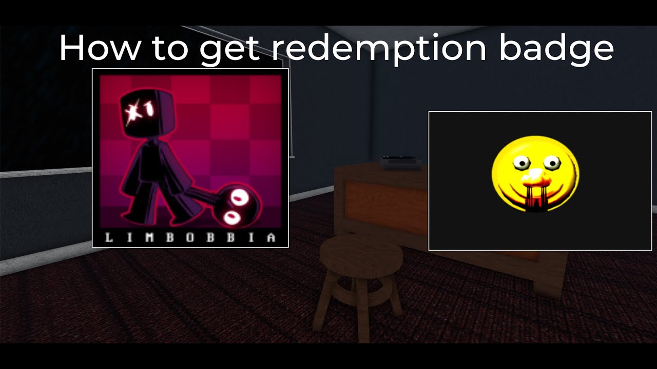 How to get "I. REDEMPTION" badge in Limbobbia - YouTube