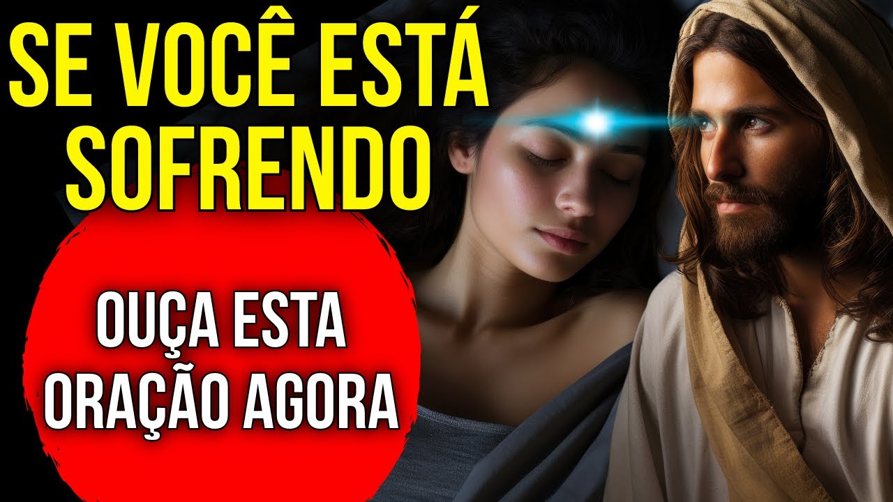 DURMA FALANDO COM JESUS CRISTO, PEDINDO O FIM DA DOR E DO SOFRIMENTO ...