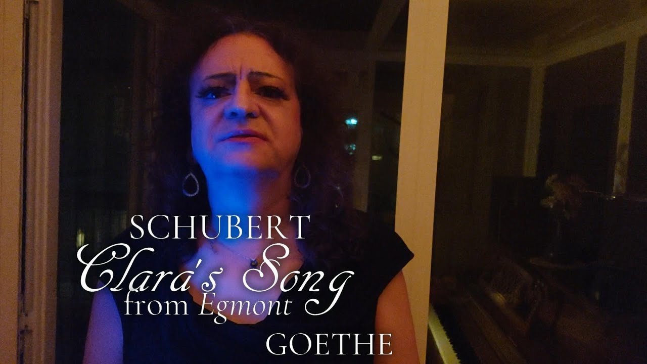"Clara's Song" [Klärchens Lied] (Die Liebe) from Goethe's "Egmont ...