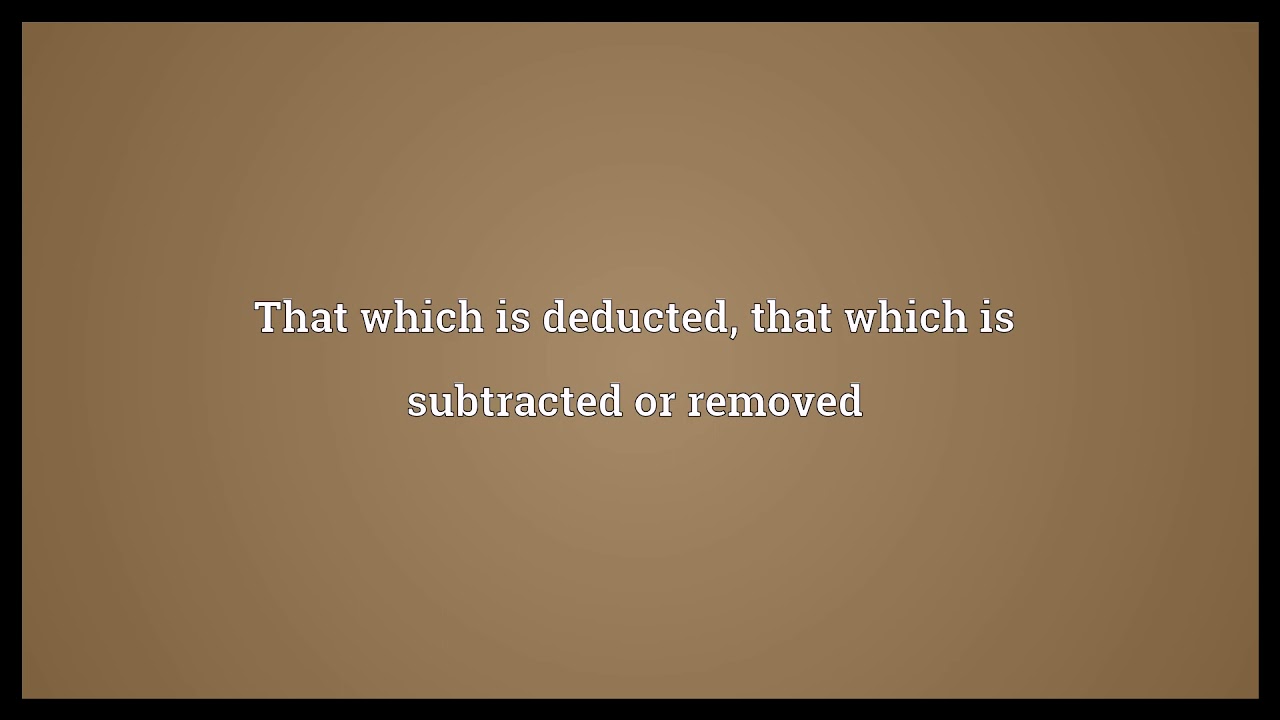 Deduction Meaning - YouTube