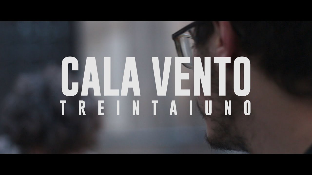 Cala Vento - Treintaiuno - YouTube