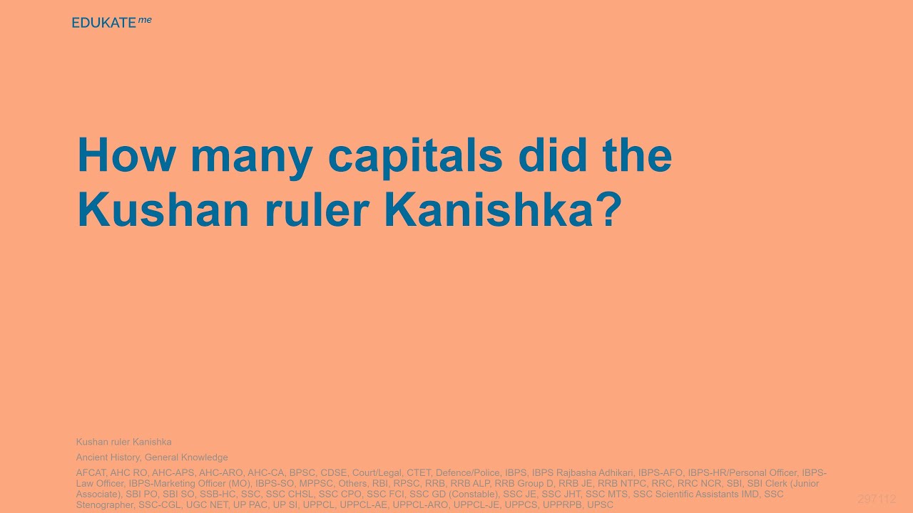 How many capitals did the Kushan ruler Kanishka? - YouTube