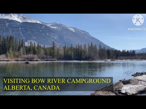 BOW RIVER CAMPGROUND ALBERTA, CANADA EXPERIENCE - YouTube