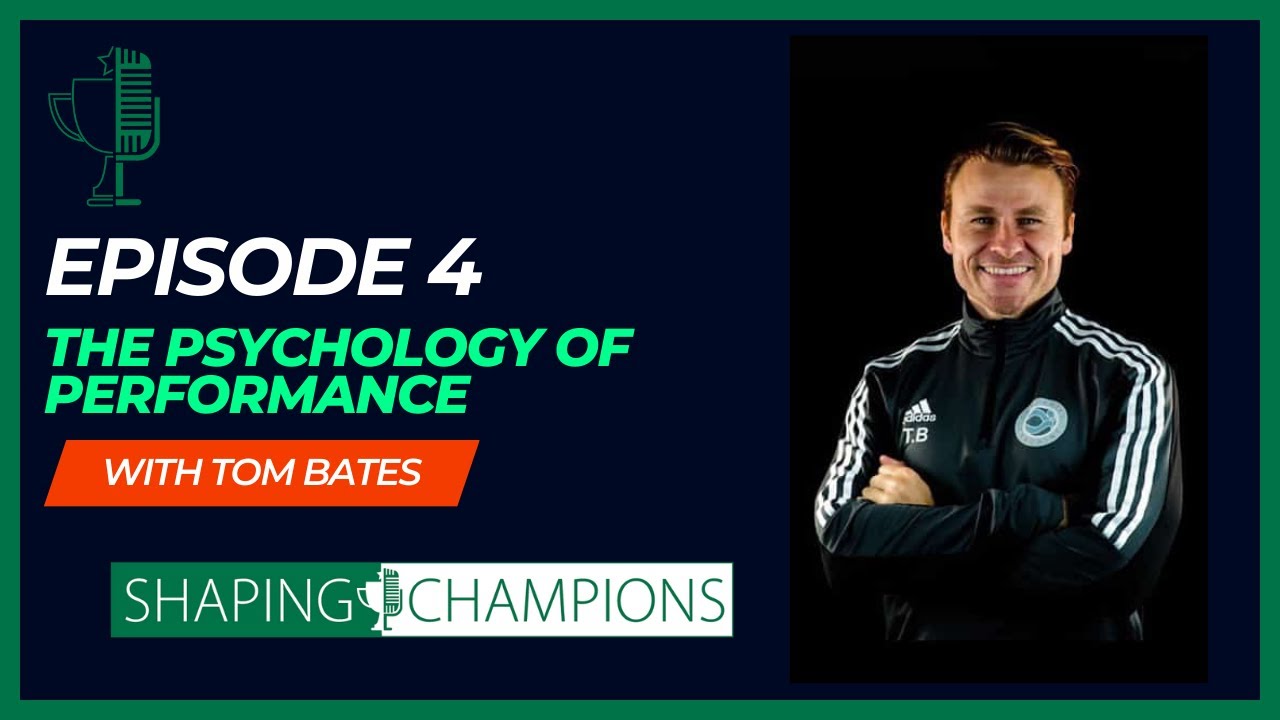 The Psychology of Performance with Tom Bates - YouTube