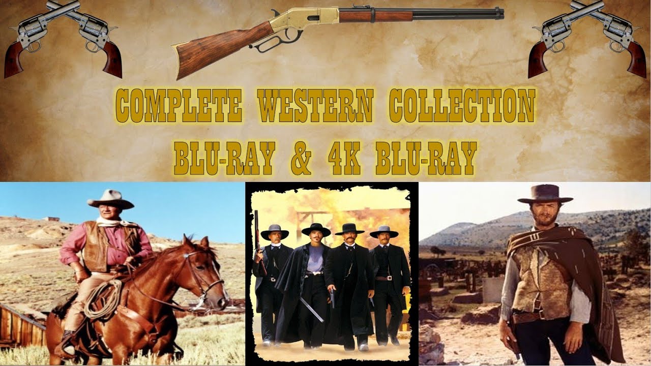 COMPLETE WESTERN COLLECTION BLU-RAY & 4K BLU-RAY - YouTube