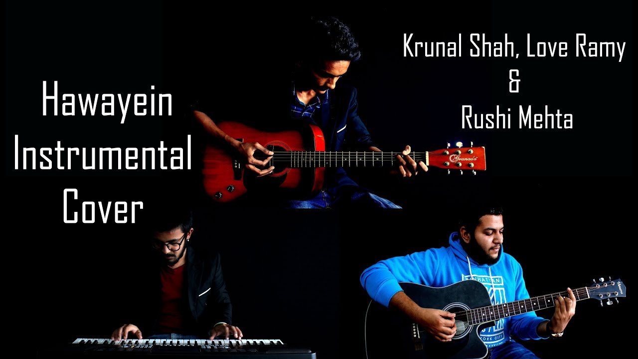Hawayein - Guitar Cover (Instrumental) | Krunal Shah | Love Ramy ...
