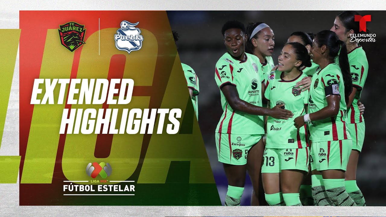 FC Juárez Femenil vs. Puebla Femenil | Highlights Fútbol Estelar Liga ...