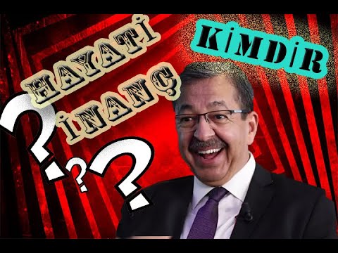 HAYATİ İNANÇ KİMDİR?