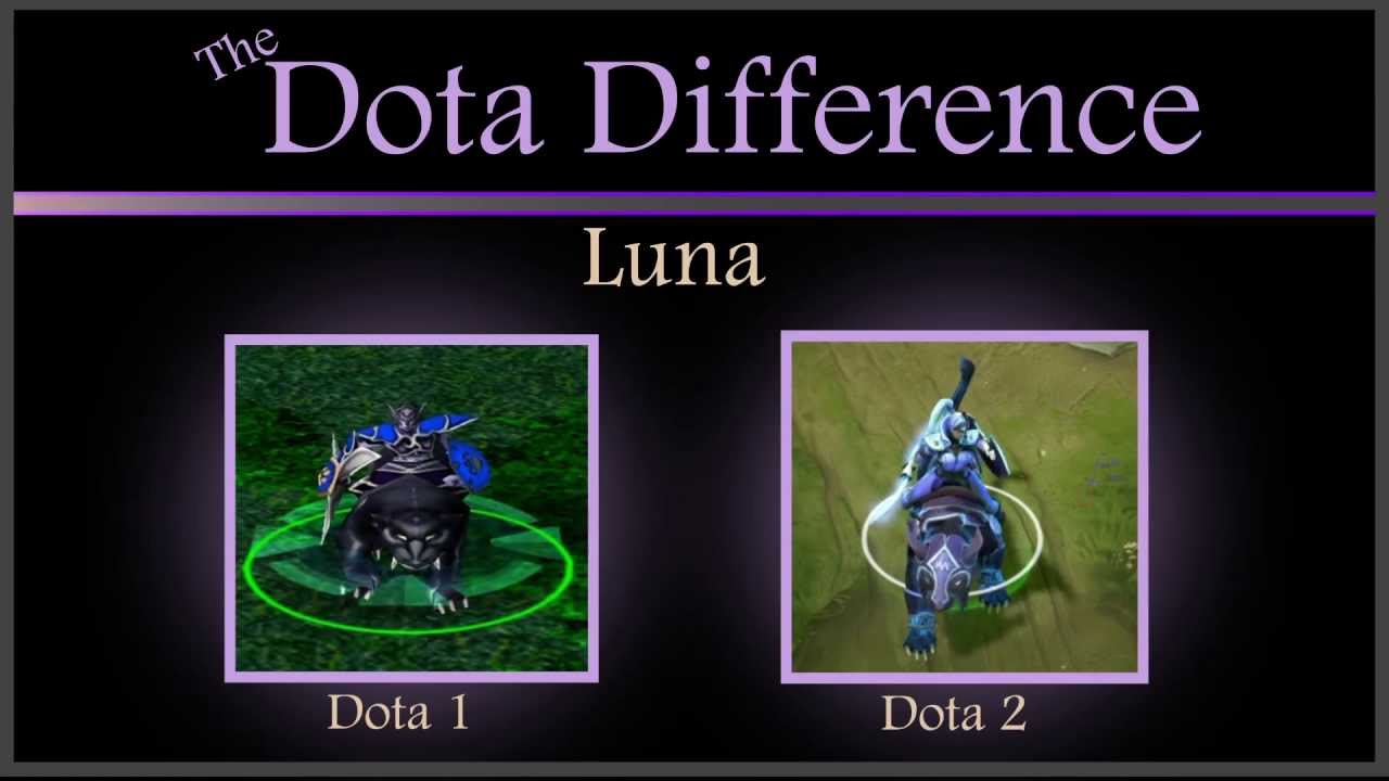 (Dota 1 vs Dota 2 Mechanics) The Dota Difference Vol. 3: Luna - YouTube