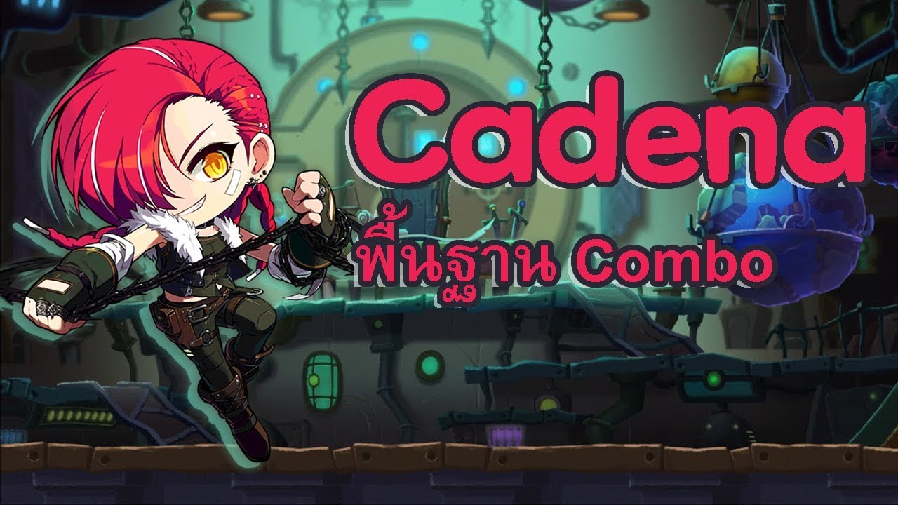 Cadena พื้นฐาน Combo - MapleStory Thai - YouTube
