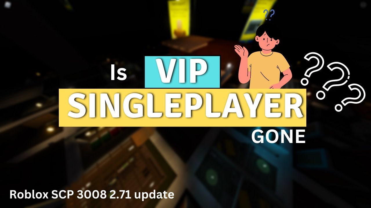 VIP SINGLEPLAYER UPDATE! | Roblox SCP 3008 2.71 - YouTube