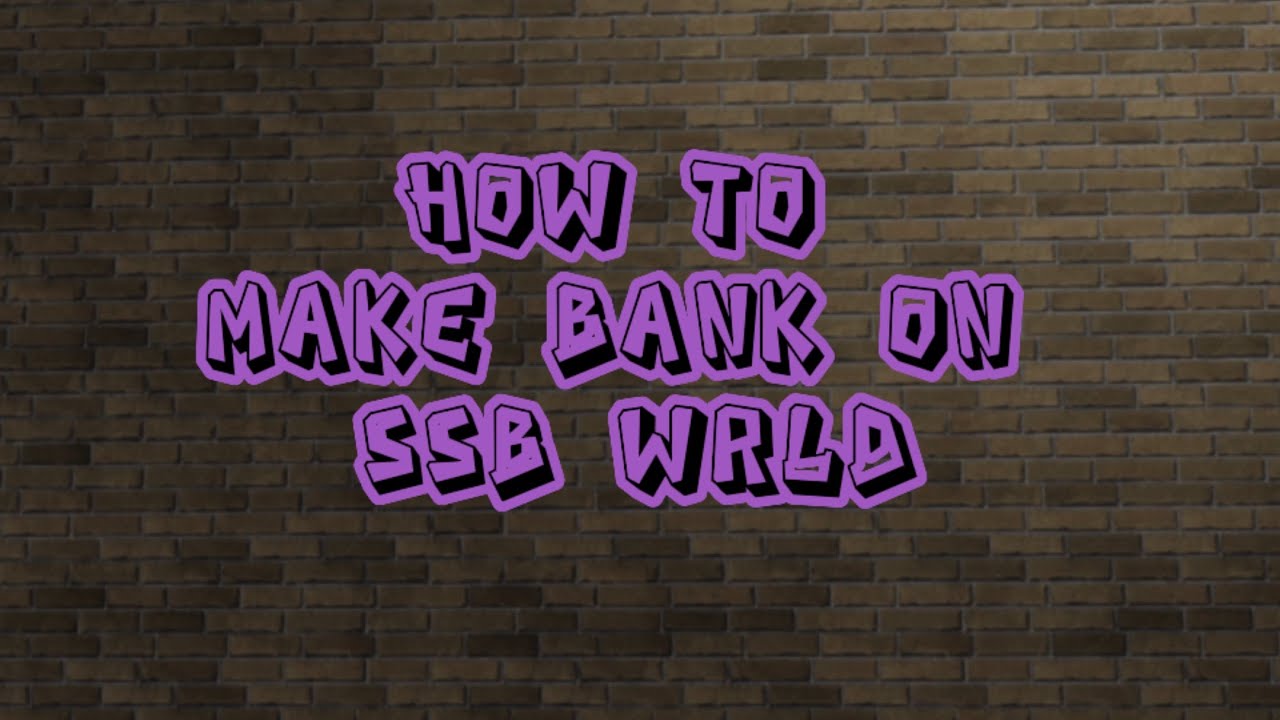HOW TO MAKE BANK💰 IN SSB WRLD - YouTube
