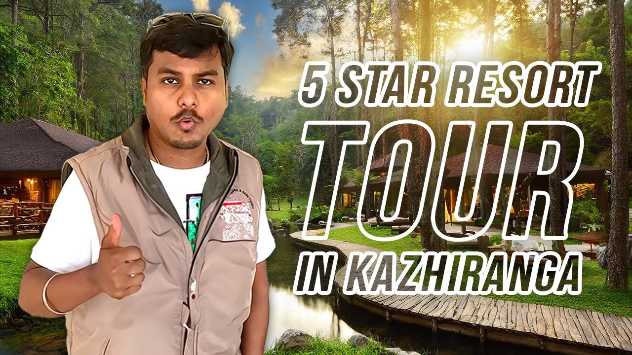 Discover the Luxury: Iora Retreat Resort Tour in Kazhiranga ...