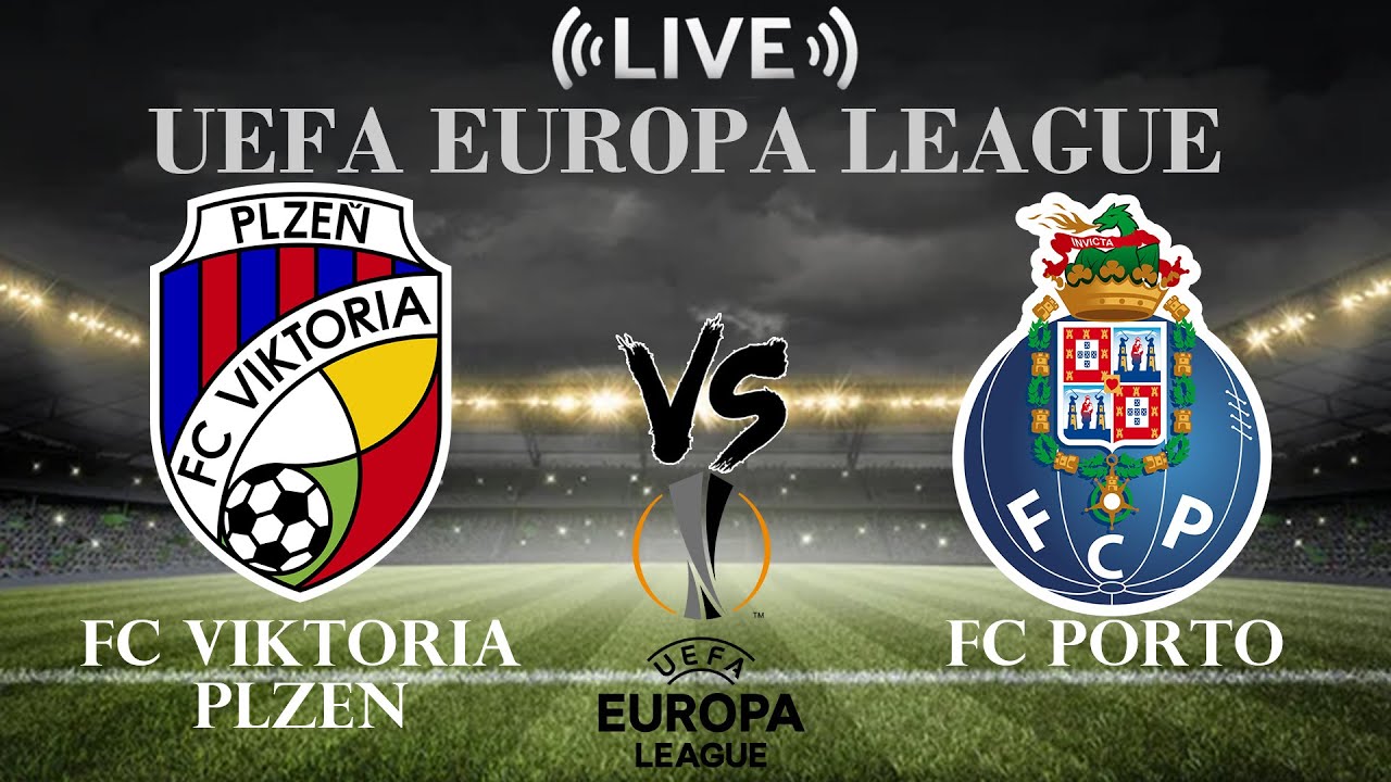 🔴FC Viktoria Plzen vs FC Porto | UEFA Europa League | Live Score - YouTube