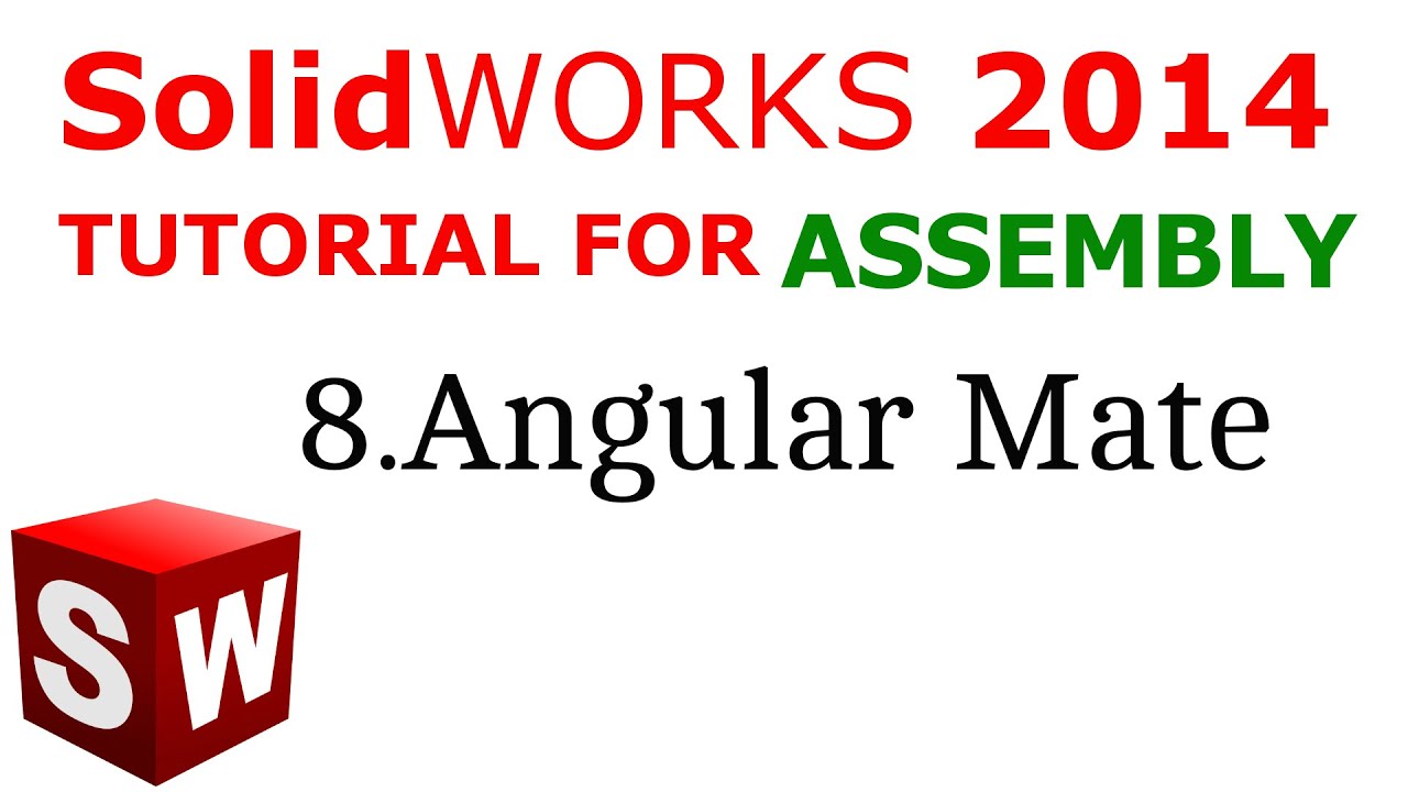 Solidworks Assembly tutorial: Angular Mate - YouTube