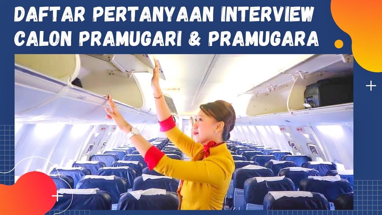 NEW UPDATE- DAFTAR PERTANYAAN INTERVIEW UNTUK CALON PRAMUGARI PRAMUGARA ...
