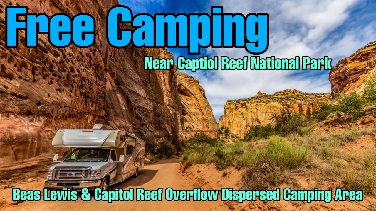 Free Camping Near Capitol Reef National Park- Beas Lewis & Capitol Reef ...