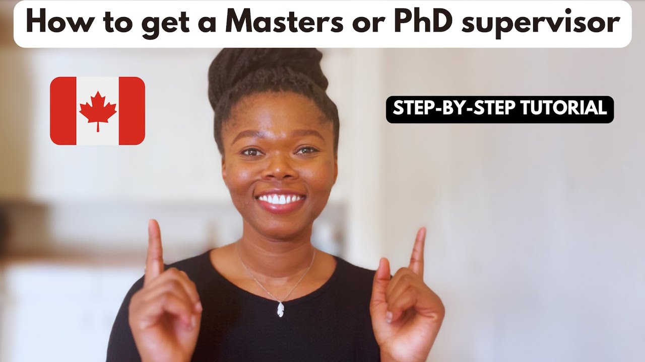 How to Find a Masters or PhD supervisor in Canada | Step-by-Step ...