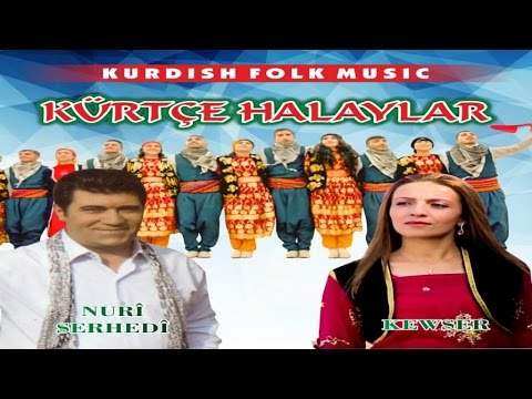 Nuri Serhedi Kewser Amed Şirine Lo Dılo - Kürtçe Halaylar