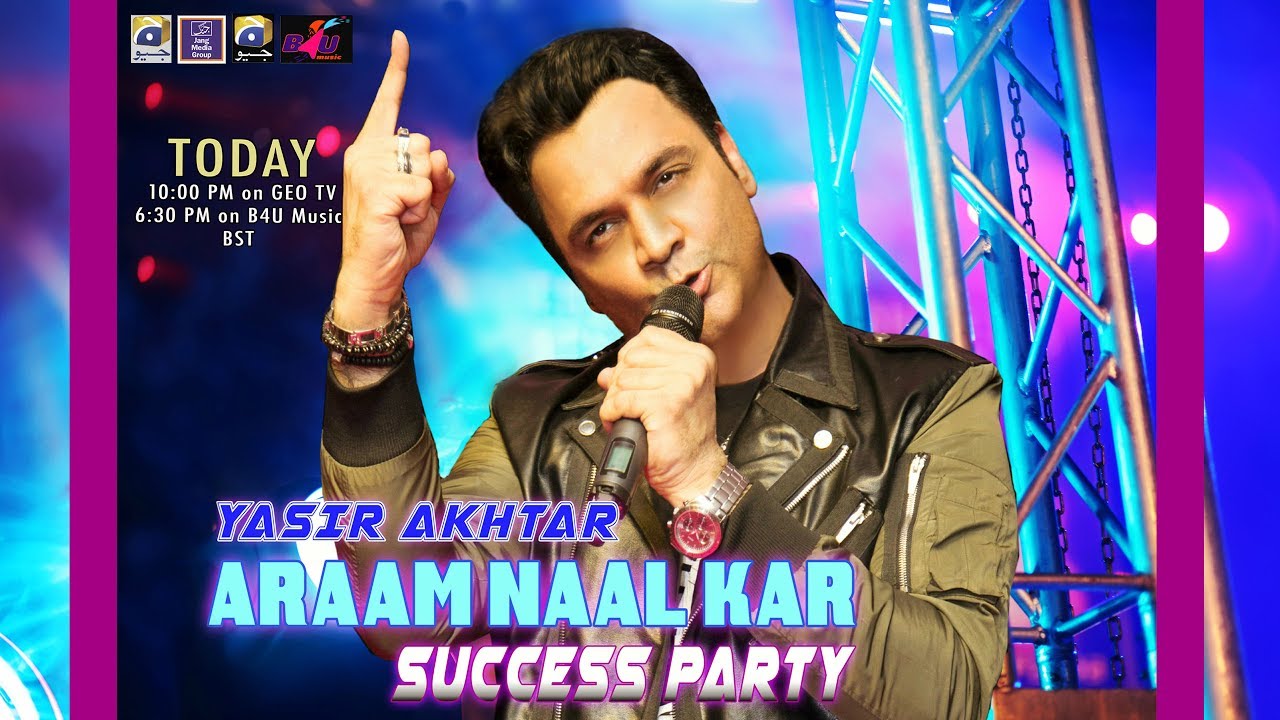 Yasir Akhtar | Araam Naal Kar - Success Party in UK - YouTube