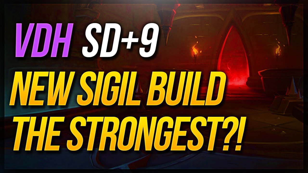Vengeance Demon Hunter Shadowlands ★ SIGIL BUILD ★ Sanguine Depth+9 ...
