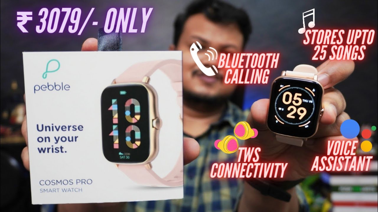 Pebble Cosmos Pro Smartwatch Unboxing & Review ⚡ Best Budget Bluetooth ...