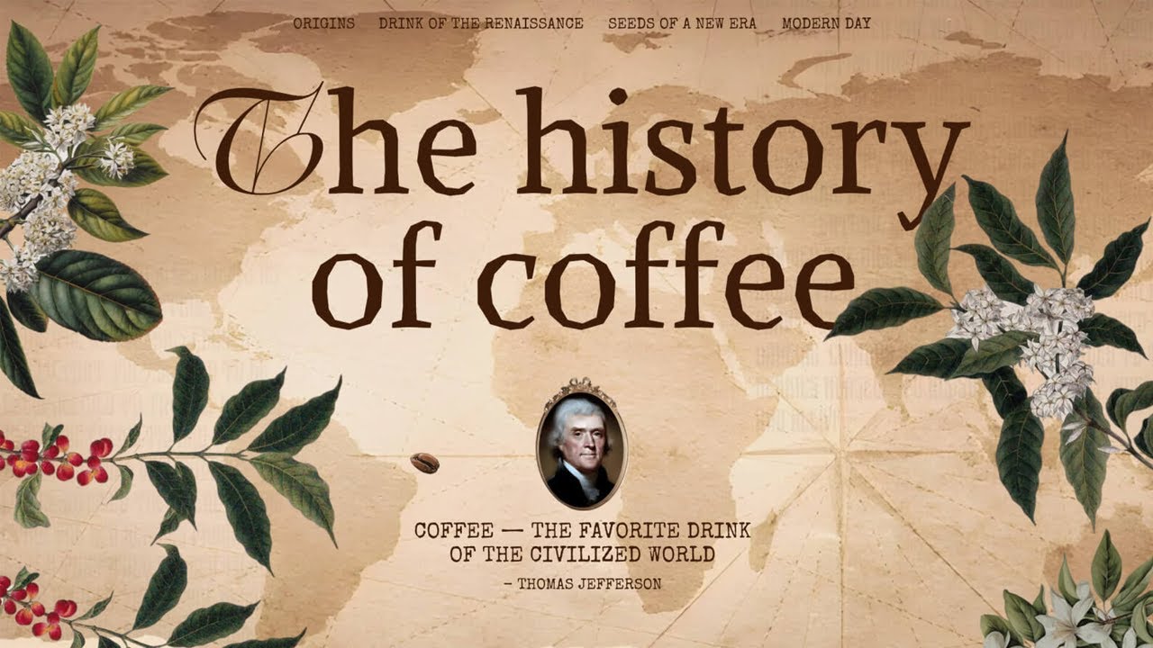 The History of Coffee - Its origins in Ethiopia to its spread across ...